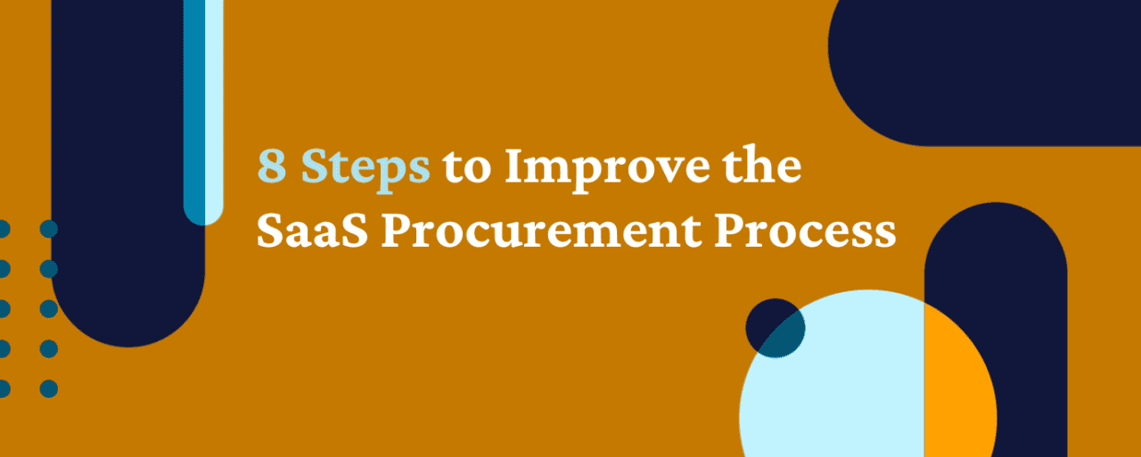8 Steps to Improve the SaaS Procurement Process | Productiv