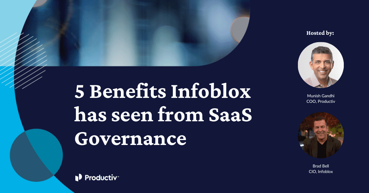 Discover the 5 benefits Infoblox has seen from SaaS governance