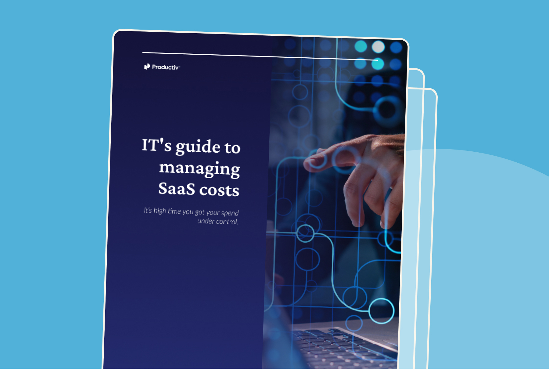 IT's guide to managing SaaS costs: The comprehensive battle plan